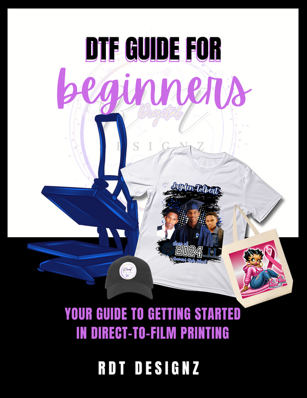 DTF FOR BEGINNERS E-BOOK – RT Digital Designz