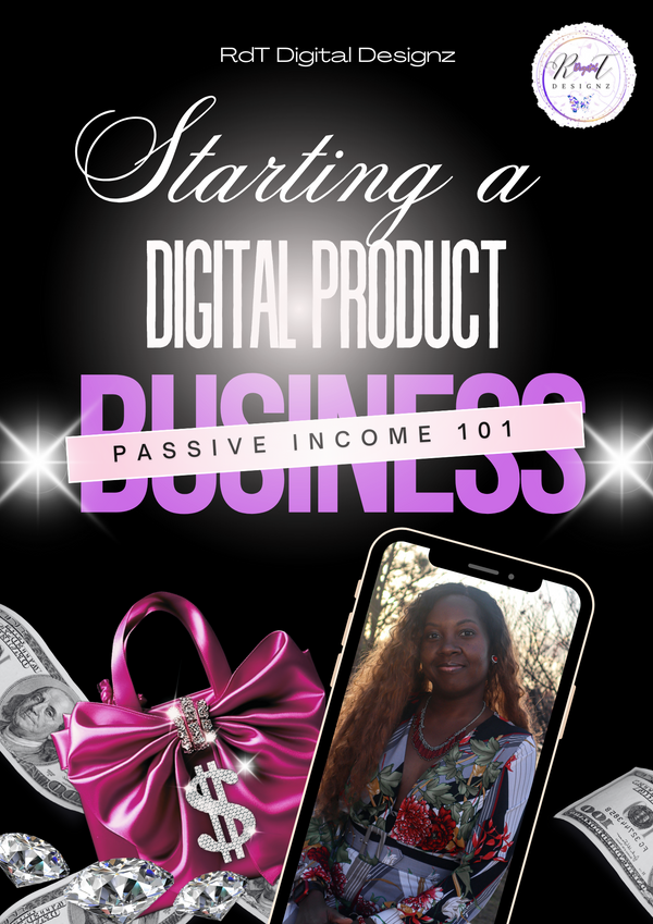 Starting a Digital Product Business Guide E-book – RT Digital Designz